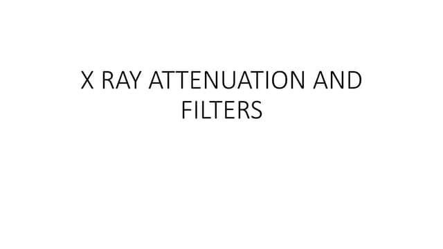 X ray filters | PPTX
