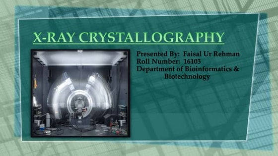 X ray crystallo graphy | PPT