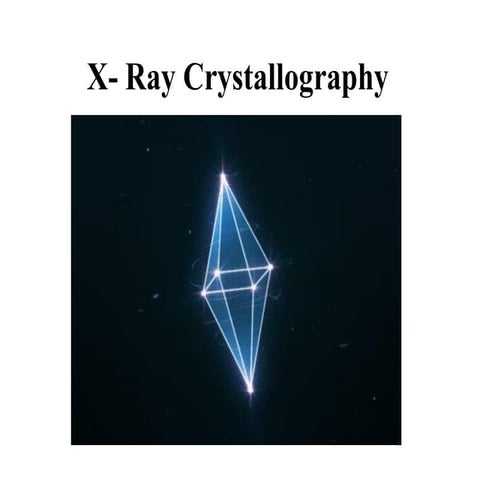 X ray crystallography | PDF | Chemistry | Science