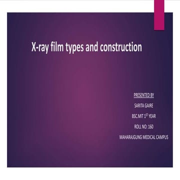 Xray film types and construction [Autosaved].pptx