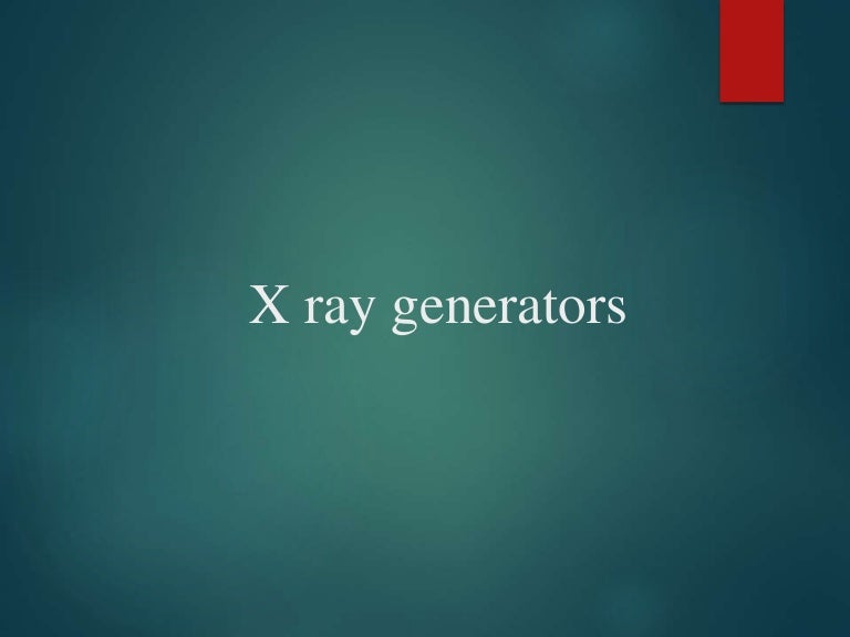 X ray generators