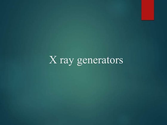X ray tubes types and advancements | PPT