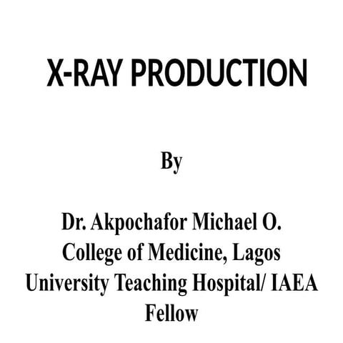 Production of x rays | PPTX