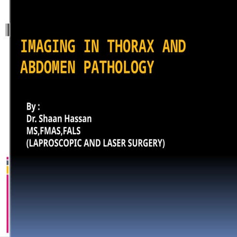 Imaging in Thorax and Abdomen Pathology.pptx