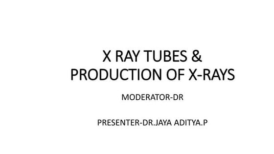 Construction of X-Ray tube | PPT