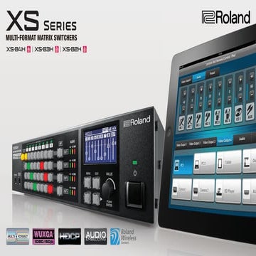 Roland XS-Series Multi-Format Matrix Switchers | PDF