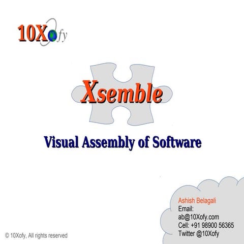 Xsemble: Visual Assembly of Software | PPT