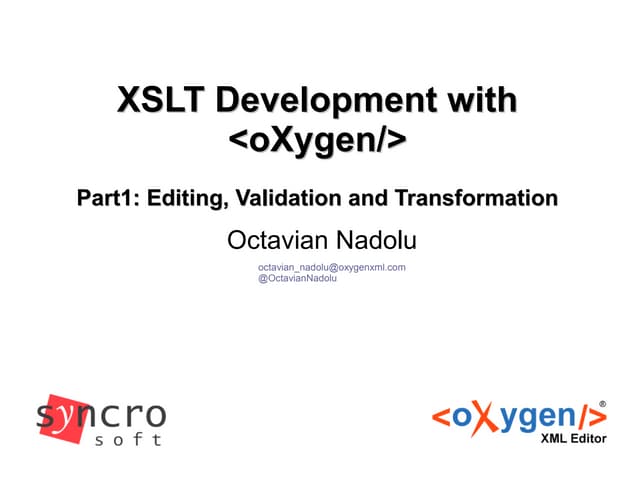 Xslt Development With Oxygen Part1 Editing Validation And