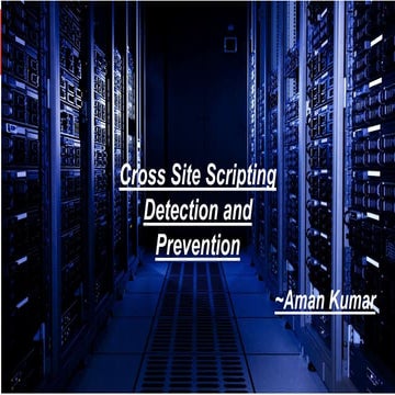 Cross Site Scripting Prevention And Detection Xss Ppt