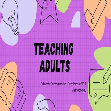 presentation about teaching adults will be useful for you | PPTX