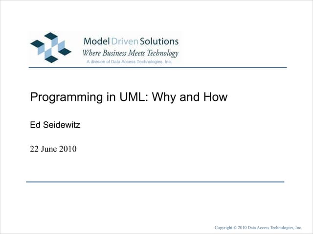Programming In Uml Why And How Ppt