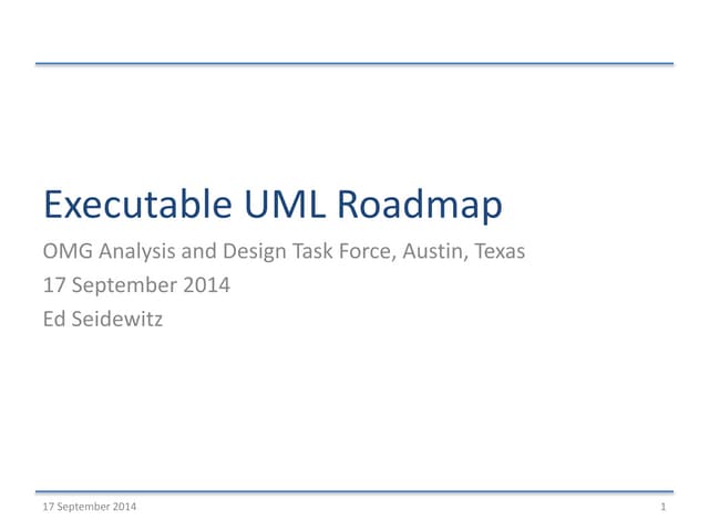 Executable Uml Roadmap As Of September 2014 Ppt