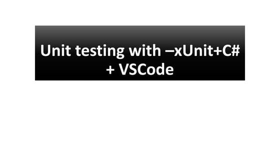 Unit testing framework | PPT
