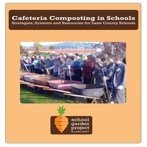 Cafeteria Composting in Schools: Strategies, Systems and Resources for ...