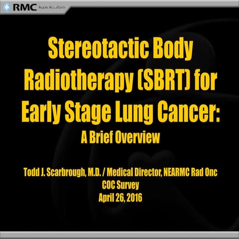 SBRT/SABR for Early Stage Lung Cancer: A Brief Overview | PPTX