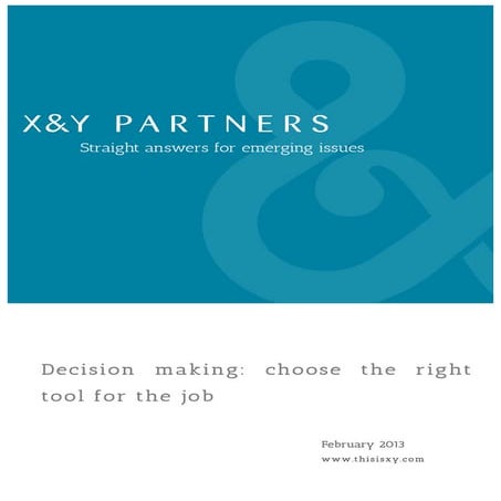 Decision-making: choose the right tool for the job | PDF