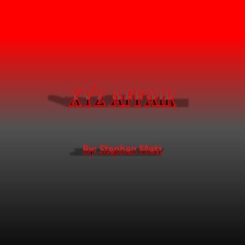 Xyz affair | PPTX | Death, Injury, or Military Conflict | Sensitive Topics