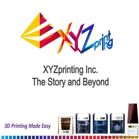 XYZ printing Inc. | PDF | Manufacturing Industry | Industries