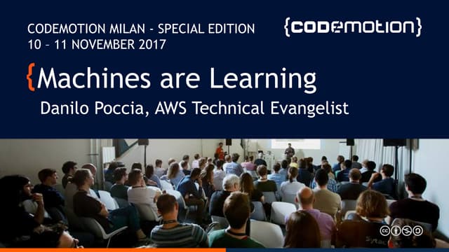 Danilo Poccia Machines Are Learning Bringing Powerful Artificial