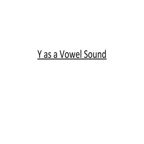 Y as a vowel sound | PPT