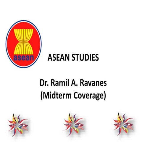 Share_ASEAN_Studies_Lec_(Midterm)-170128214621.pptx