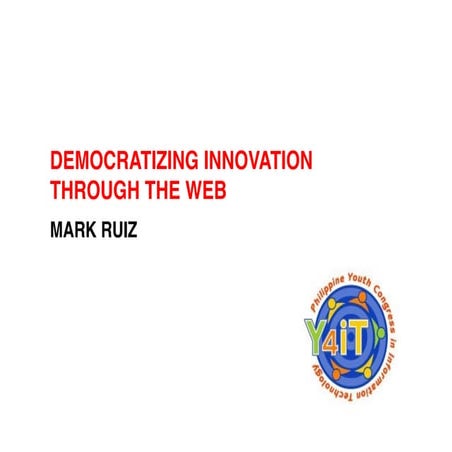 Democratizing Innovation Through The Web | PDF | Technology Industry ...