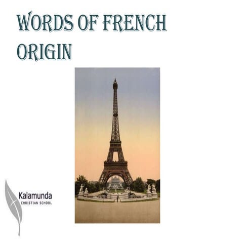 Y6 words of french origin | PPTX