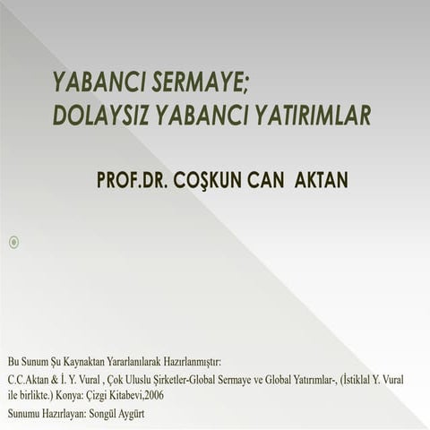 YABANCI SERMAYE; DOLAYSIZ YABANCI YATIRIMLAR | PDF