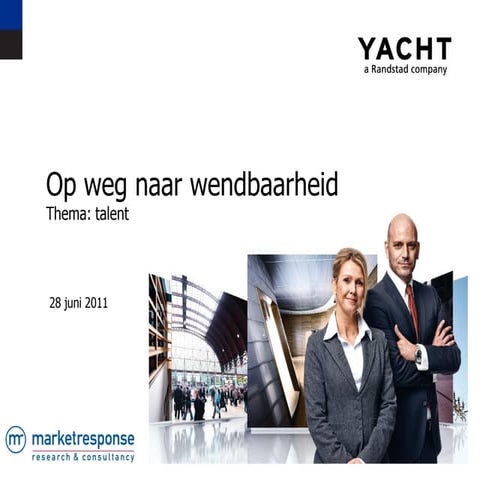 Yacht Onderzoek Op weg naar wendbaarheid Thema: Talent (samenvatting) | PDF