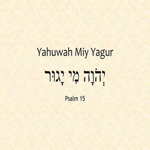 Yahuwah Mi Yagur | PPTX