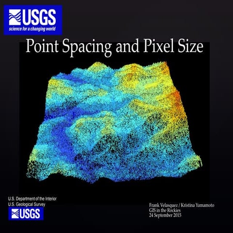 2015 FOSS4G Track: Determining Optimal Post Spacing for Lidar DEM Creation Using Open Source and ...