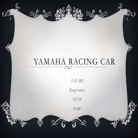 Yamaha racing car | PPTX