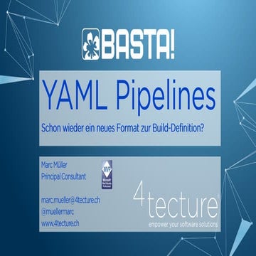 BASTA 2019 - YAML Pipelines | PPT