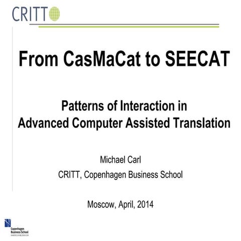 From CasMaCat to SEECAT: Patterns of Interaction in Advanced Computer ...
