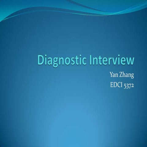 Diagnostic Interview | PPTX