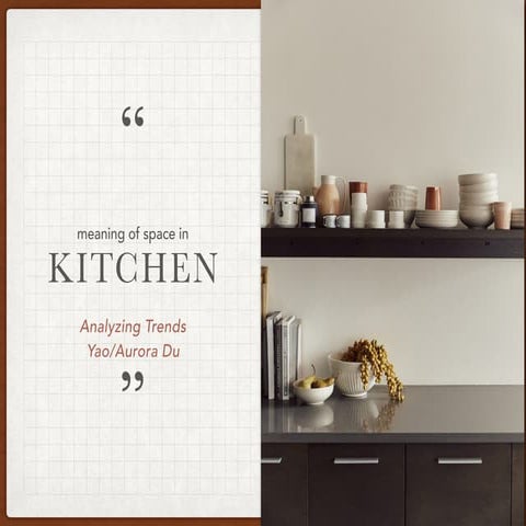 Student Work: The Emerging Meaning of the Kitchen | PDF