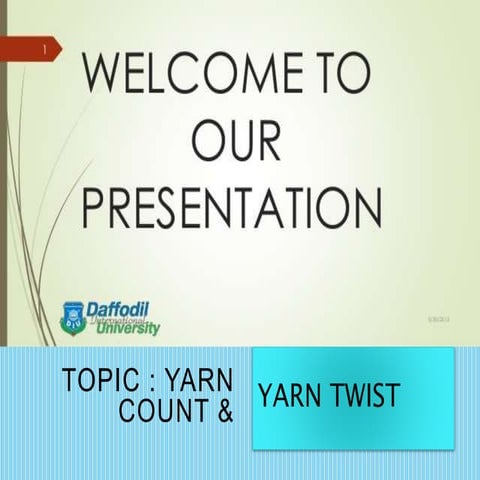 Yarn count Yarn Twist | PPT