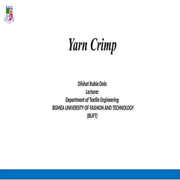 "Yarn Crimp: Understanding Its Role in Textile Performance" | PPTX