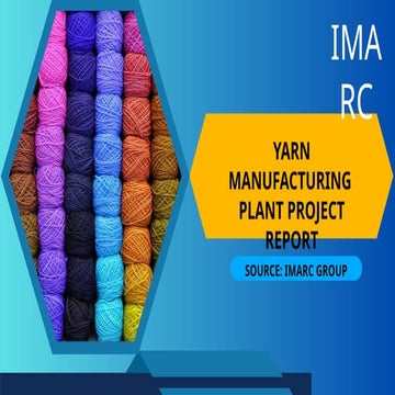 Costs involve in Yarn Manufacturing Plant Report | PPT