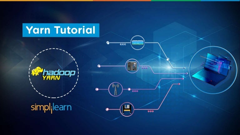 Hadoop YARN | Hadoop YARN Architecture | Hadoop YARN Tutorial | Hadoo…