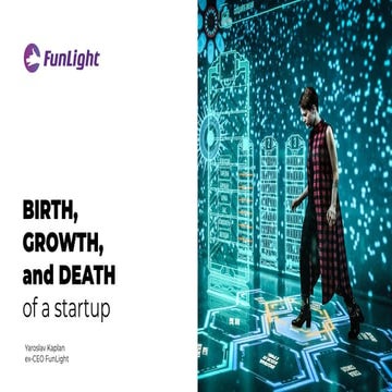 Yaroslav Kaplan. Birth, Growth and Death of a Startup | PPT
