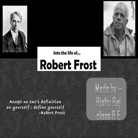 ENGLISH CLASS 12TH PROJECT of robert frost BY-1.pptx