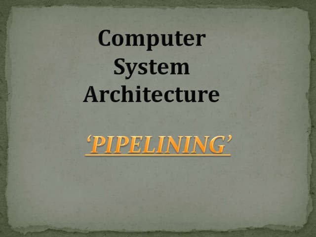 Parallel processing and pipelining | PPT