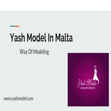 Yash Model In Malta | PPTX