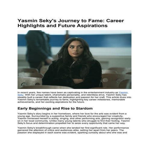 Yasmin Seky's Journey to Fame: Career Highlights and Future Aspirations | DOCX | Pop Culture