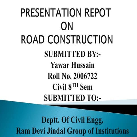 Road construction ppt | PPTX