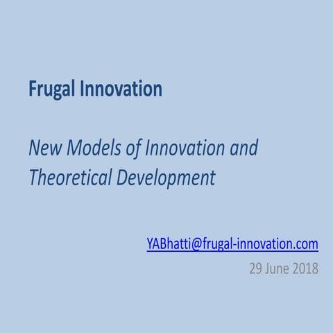 Frugal Innovation: New Models of Innovation and Theoretical Development ...