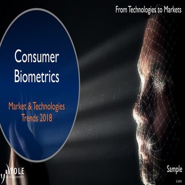 Consumer Biometrics: Market and Technologies Trends 2018 Yole ...