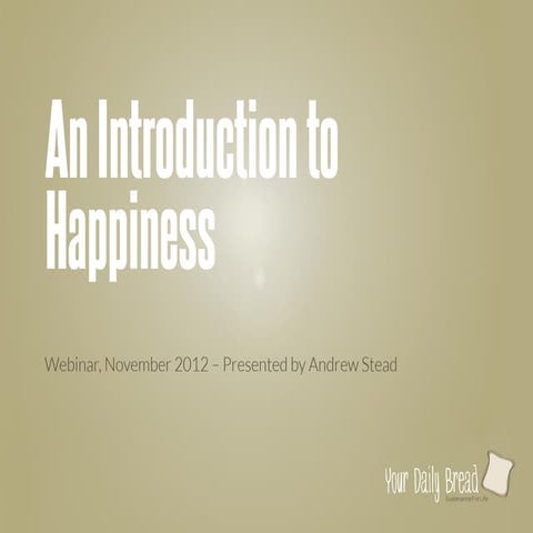 An Introduction to Happiness - November 2012 | PDF | Mental Health ...