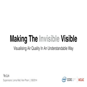 Making The Invisible Visible: Visualising Air Quality In An ...